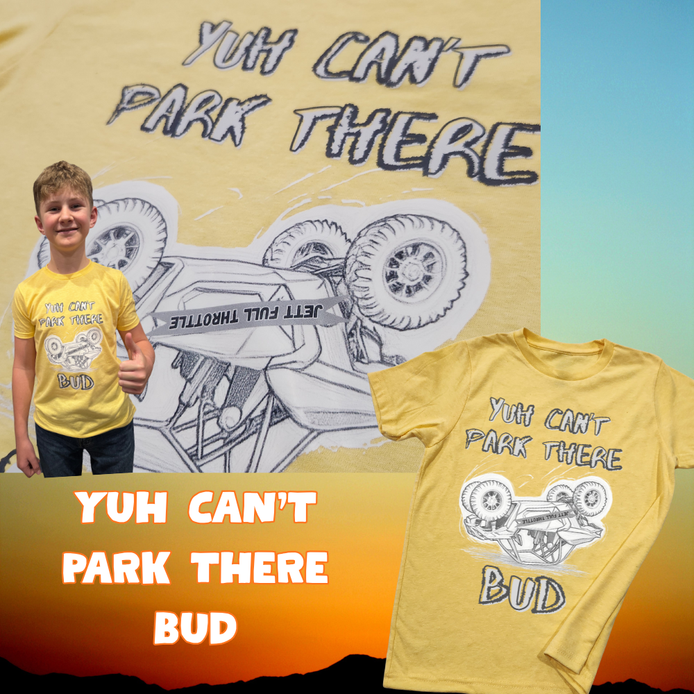 YUH CAN'T PARK THERE BUD Yellow Youth T-Shirt – Jett Full Throttle